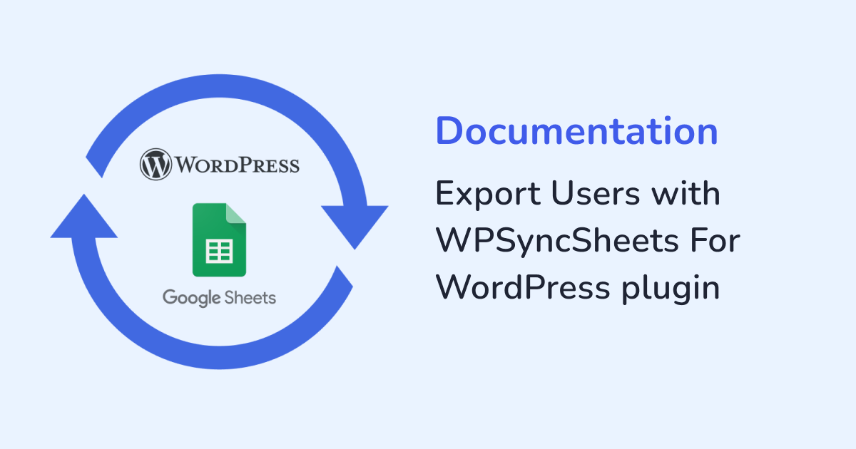 Export Users – WPSyncSheets for WordPress